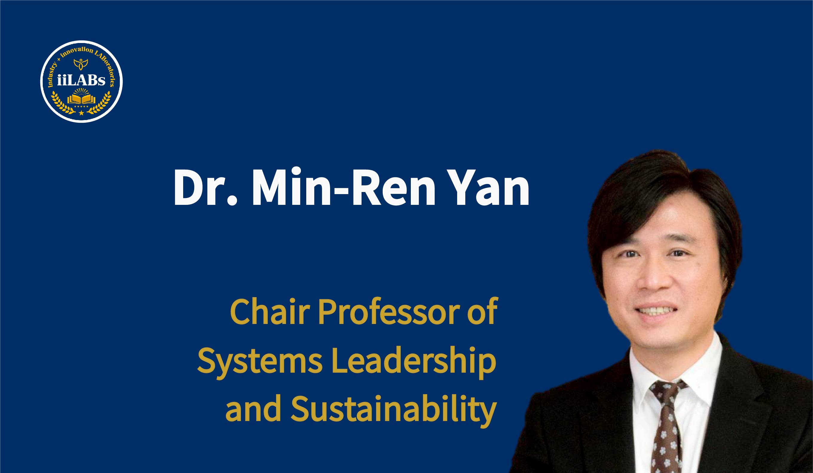 Dr. Min-Ren Yan, Chair Professor of Sustainable System Development ...